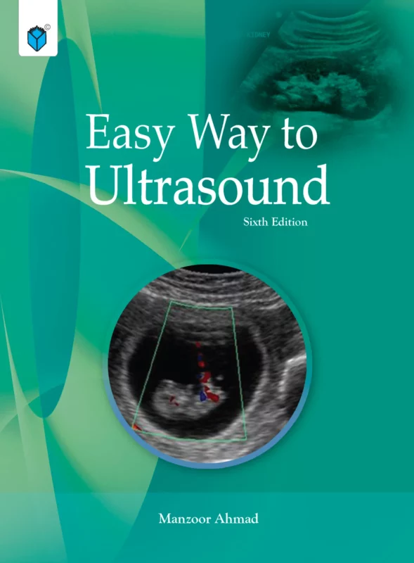EASY WAY TO ULTRASOUND - 6th Edition — Get A Book