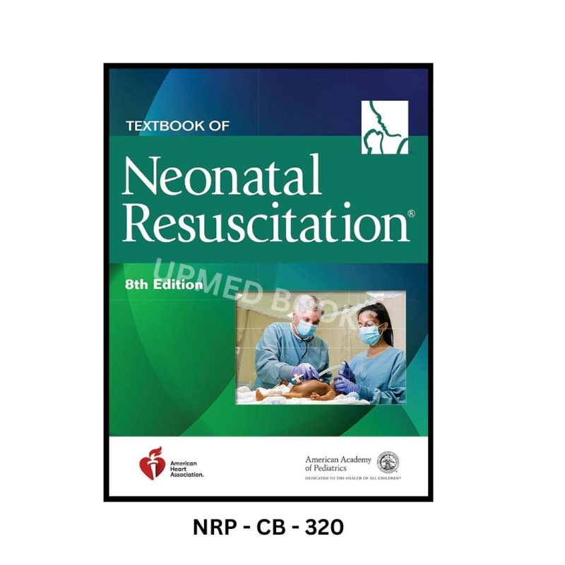 Textbook Of Neonatal Resuscitation, 8th Edition — Get A Book